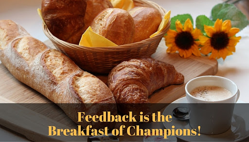 Feedback is breakfast for champions – Unlock your true potential